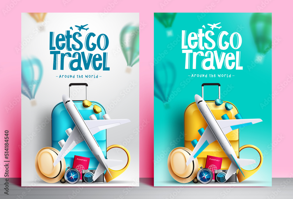 Travel around the world vector poster set. Let's go travel text with 3d ...