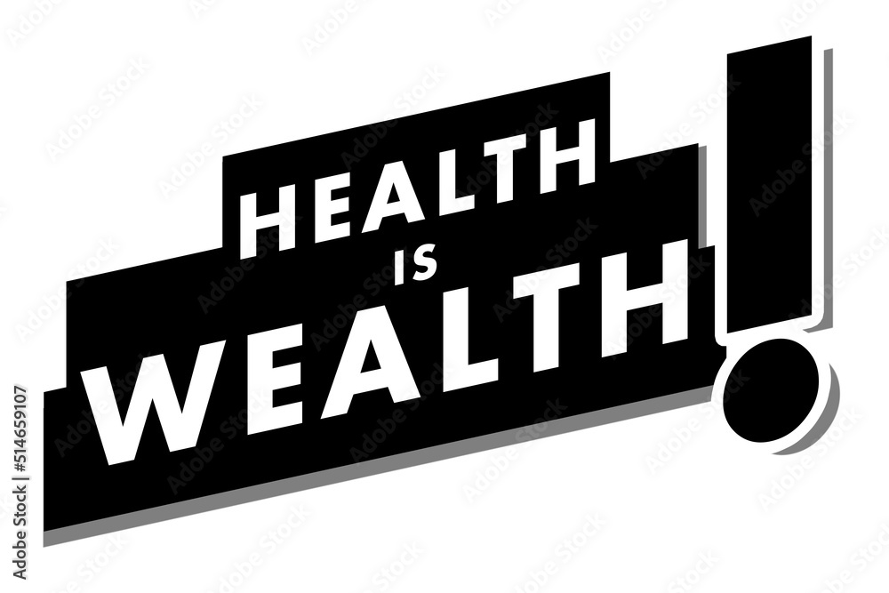 Health is Wealth quote design in black & white color with bold text ...