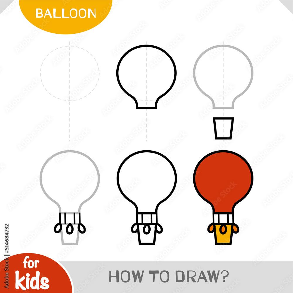 How to draw Balloon for children. Step by step drawing tutorial Stock ...