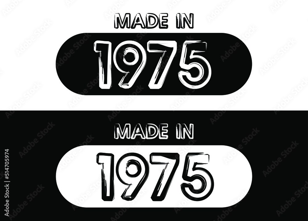 Made in 1975 year set. Black and white vector set for birthday date ...