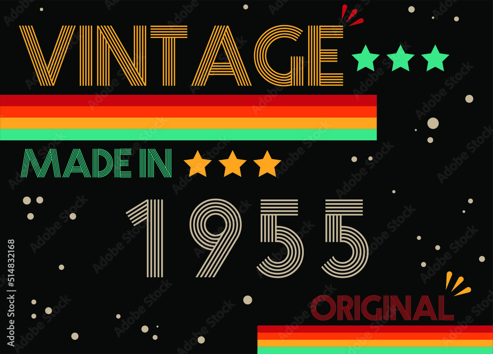 Vintage made in 1955 original retro font. Vector with birthday year on ...