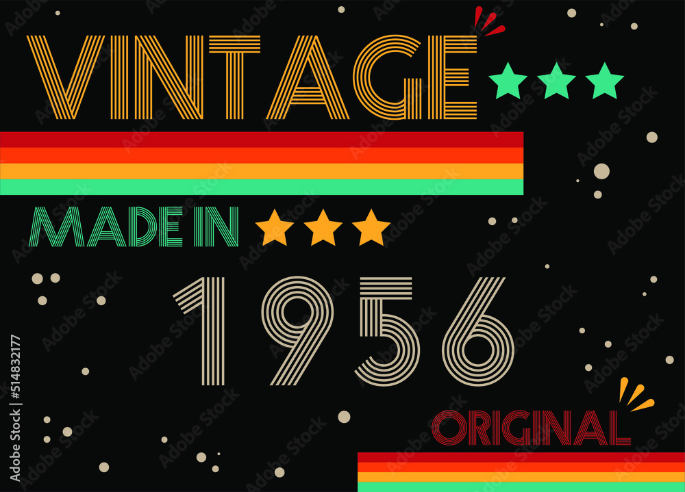 Vintage made in 1956 original retro font. Vector with birthday year on ...