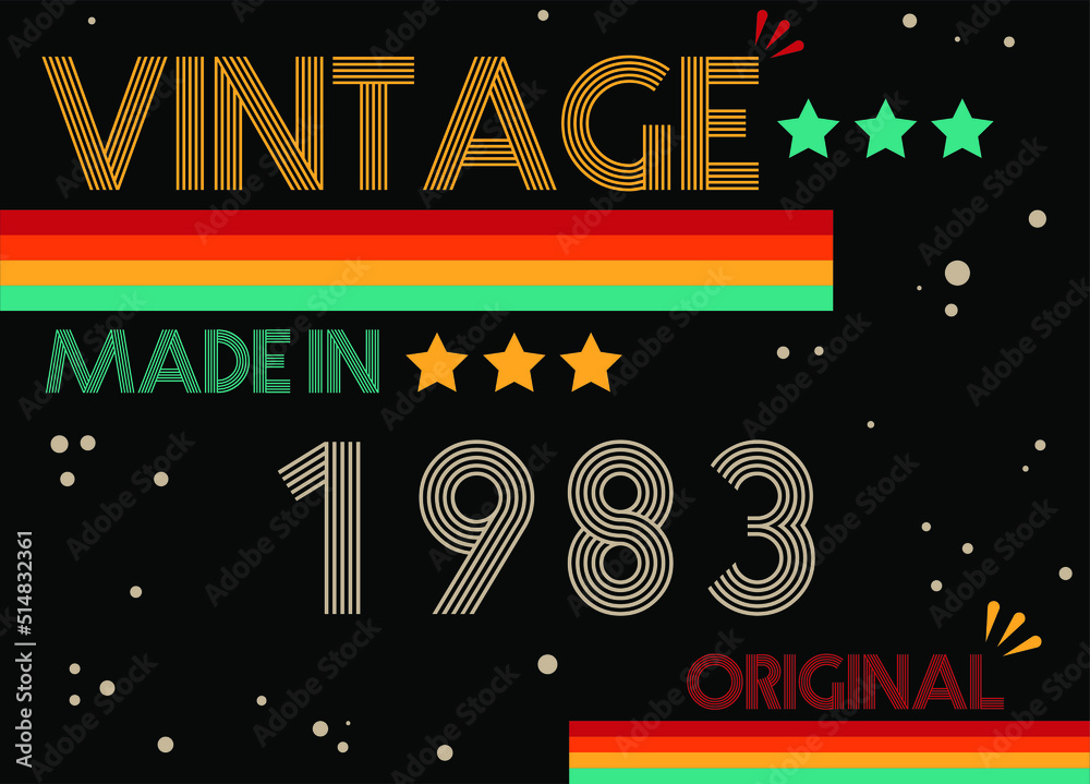 Vintage made in 1983 original retro font. Vector with birthday year on ...
