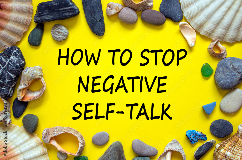 Stop negative self-talk symbol. Concept words How to stop negative self ...