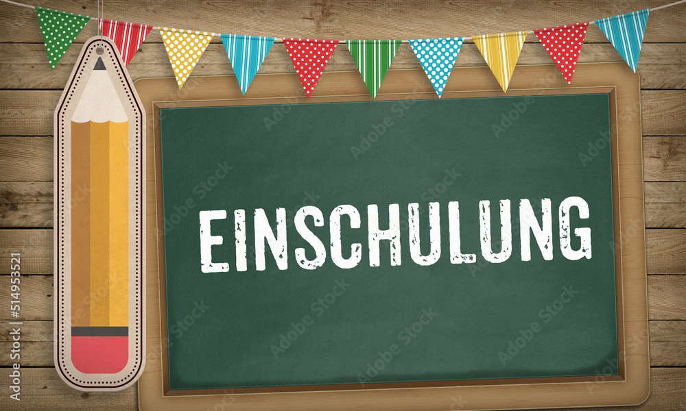 Einschulung, German for primary school day,; text on black board with ...