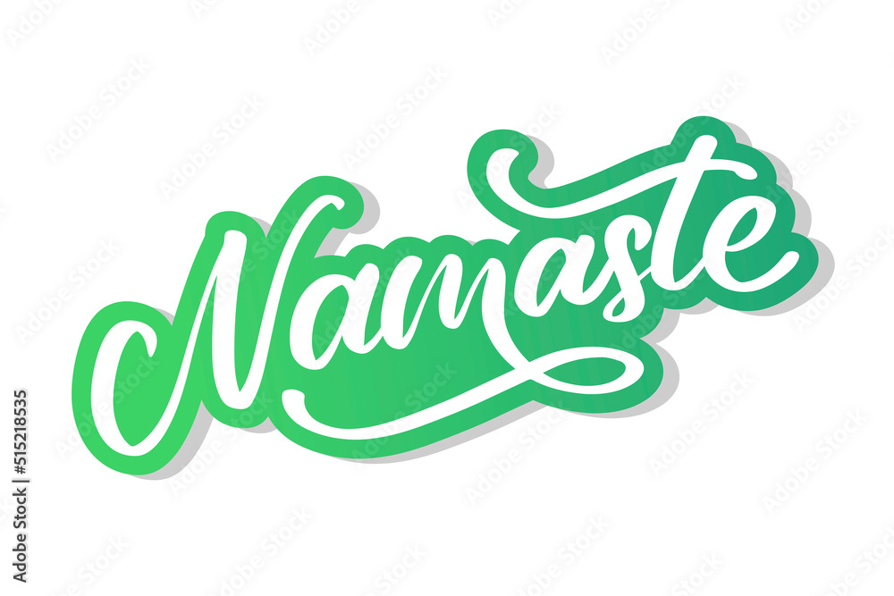 Vector lettering. Calligraphic poster with phrase - Namaste. Hand drawn ...