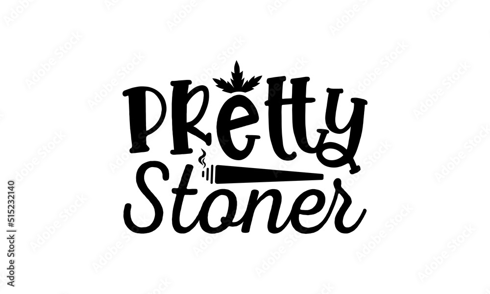 Stockvector Pretty stoner SVG, Weed SVG Bundle, Marijuana SVG Bundle ...