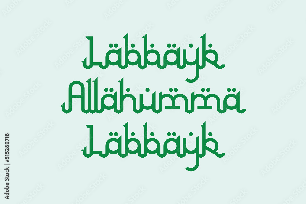 Labbayk Allahumma Labbayk Arabic typography in English Translated. Holy ...