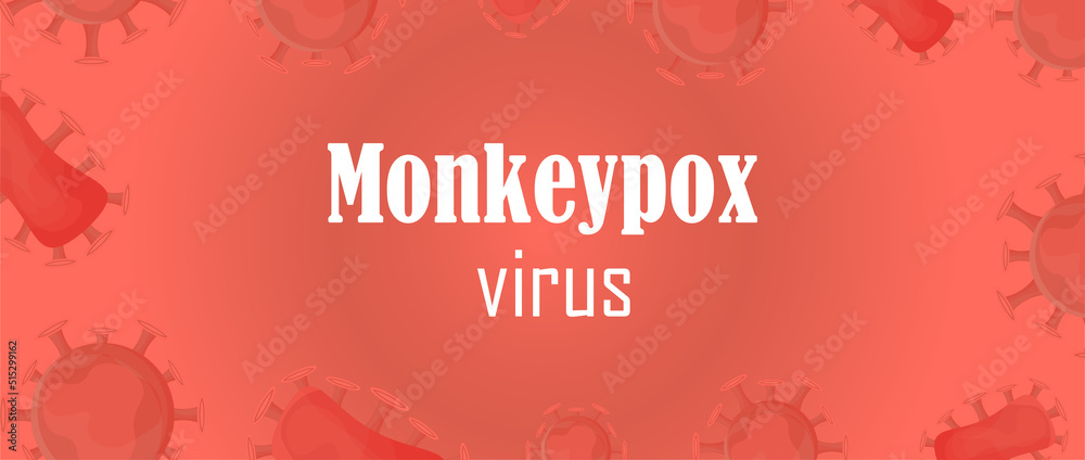 Vector banner with microscopic monkey virus. Informing about the ...