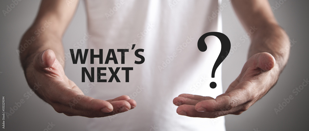Male hands showing What's Next text with a question mark. Stock Photo ...