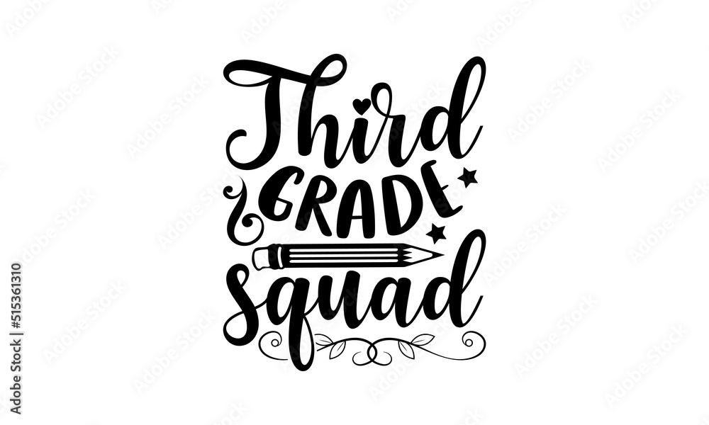 Third Grade Squad - School t shirt design, Funny Quote EPS, Cut File ...
