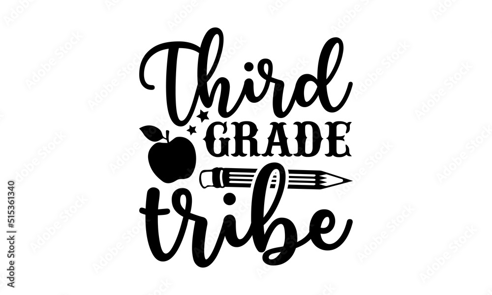 Vetor de Third Grade Tribe - School t shirt design, Funny Quote EPS ...