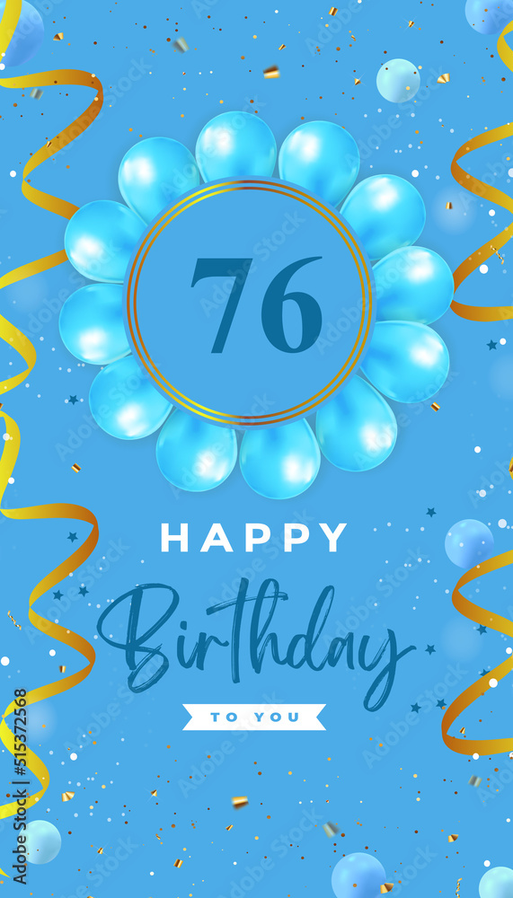 Happy 76th birthday with blue balloon and gold confetti isolated on ...