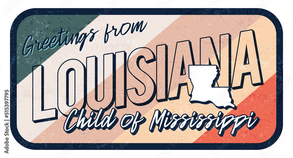 Greeting from Louisiana vintage rusty metal sign vector illustration ...
