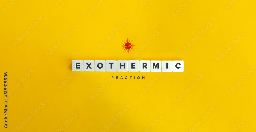 Exothermic Reaction, Heat Release Diagram and Banner. Text on Letter ...