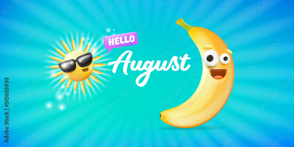 hello August horizontal banner with cartoon sun and funky banana character isolated on summer ...