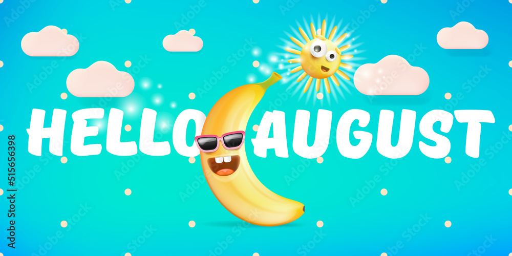 hello August horizontal banner with cartoon sun and funky banana ...