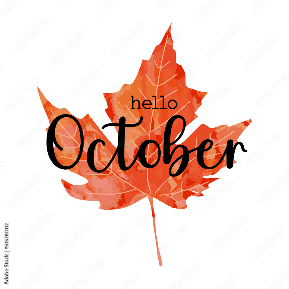 Beautiful calligraphy lettering text - Hello October. Bright orange red ...