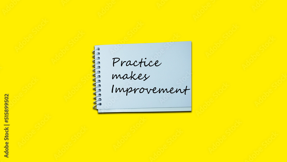 Practice makes Improvement Hand writing note on a notebook. lifestyle ...
