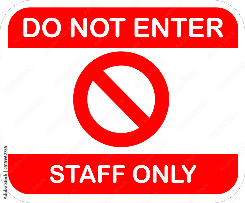 do not enter, staff only sign Stock Vector | Adobe Stock