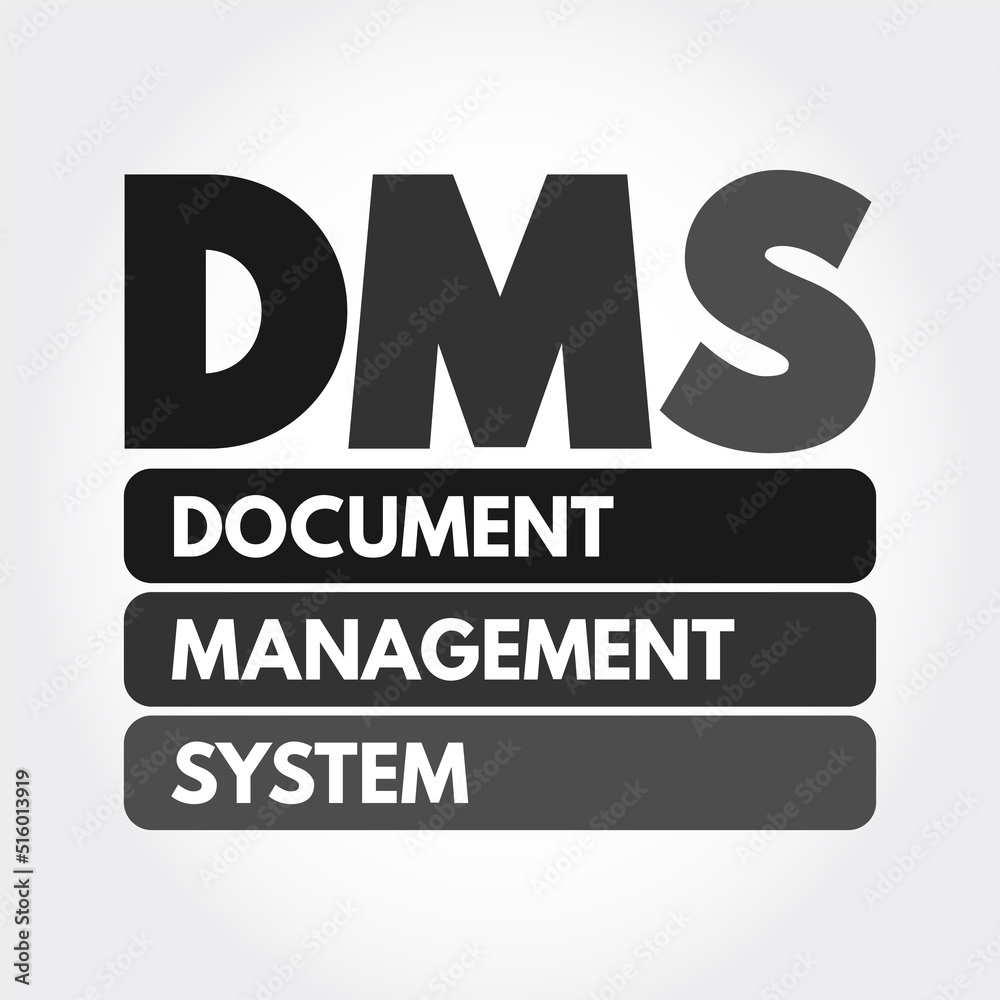 DMS - Document Management System is a system used to receive, track ...
