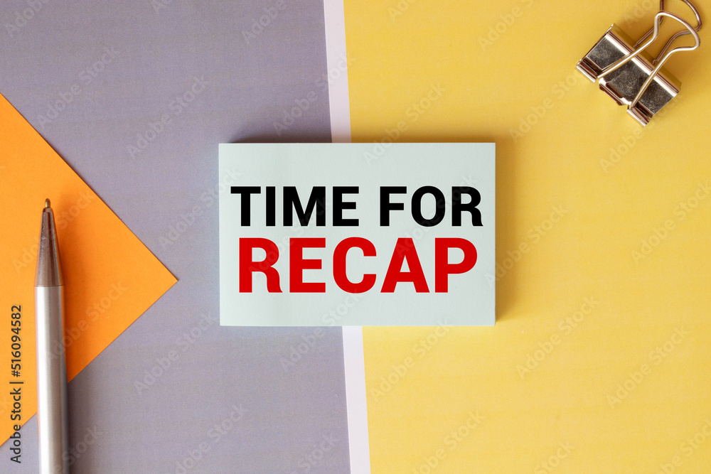 Text TIME FOR RECAP appearing behind torn brown paper. For your design ...
