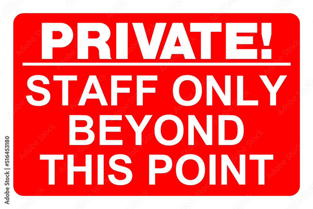 Private staff only beyond this point sign Stock Illustration | Adobe Stock