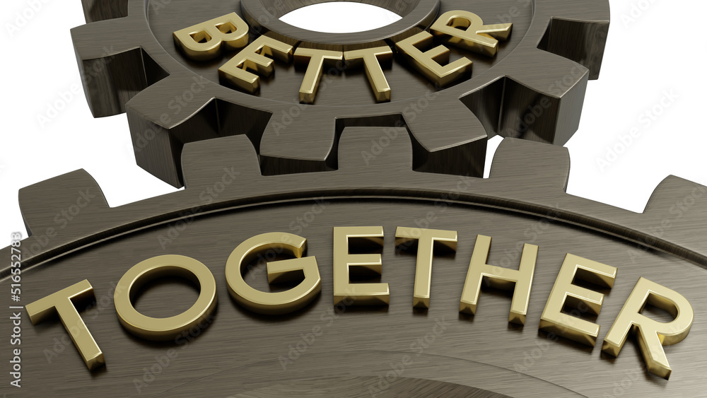 Better Together Text on Gear Wheel on a white background with clipping ...