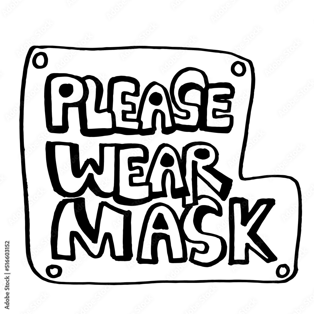 Please Wear Mask Text , Font doodle hand drawing , Black line on white ...
