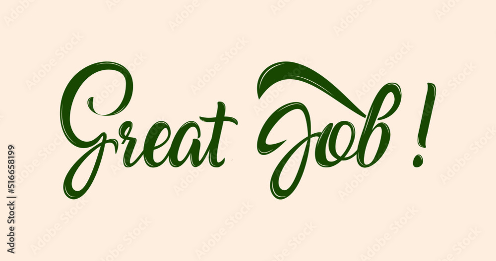 Great job handwritten lettering for positive quotes, inspirational and ...