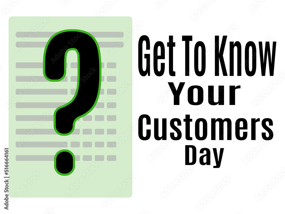 Get to Know Your Customers Day, idea for poster, banner, flyer or card ...