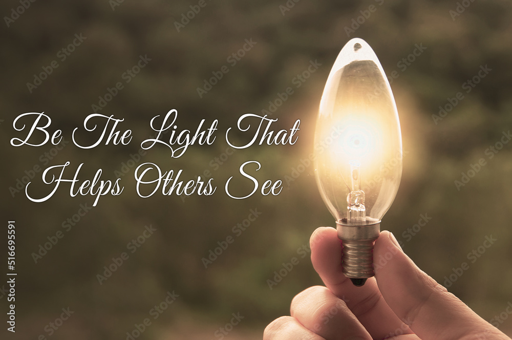 Motivational and Inspirational quote - Be the light that helps others ...