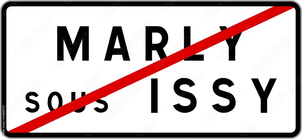 Panneau sortie ville agglomération Marly-sous-Issy / Town exit sign ...