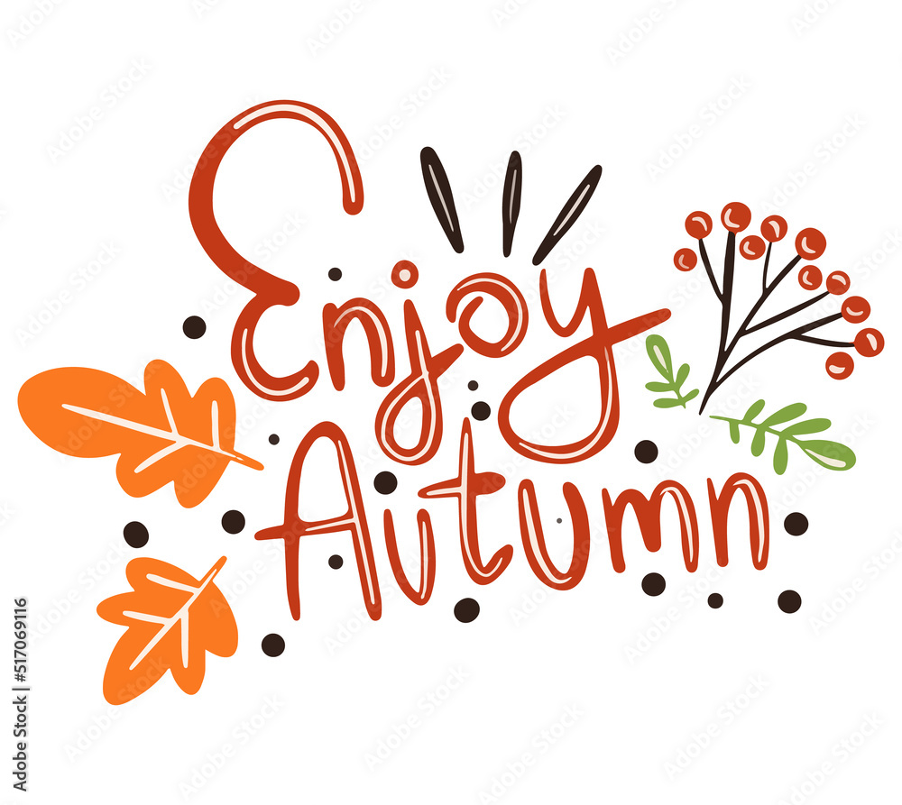 Enjoy Autumn vector hand drawn lettering design. Fall calligraphy ...