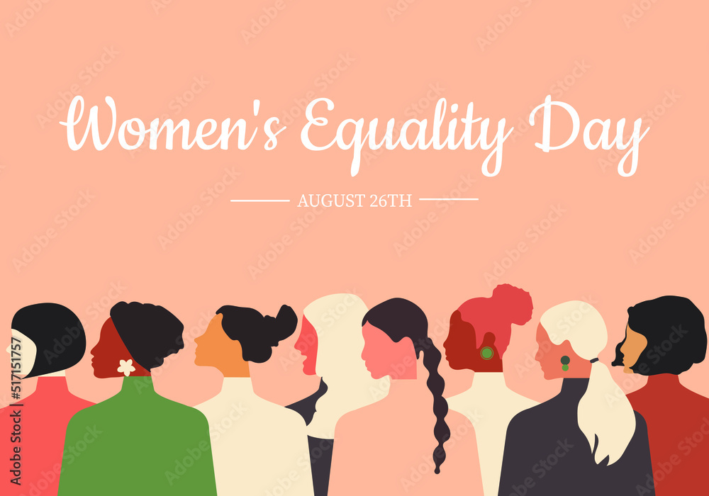Women's Equality Day. Women of different ages, nationalities and ...