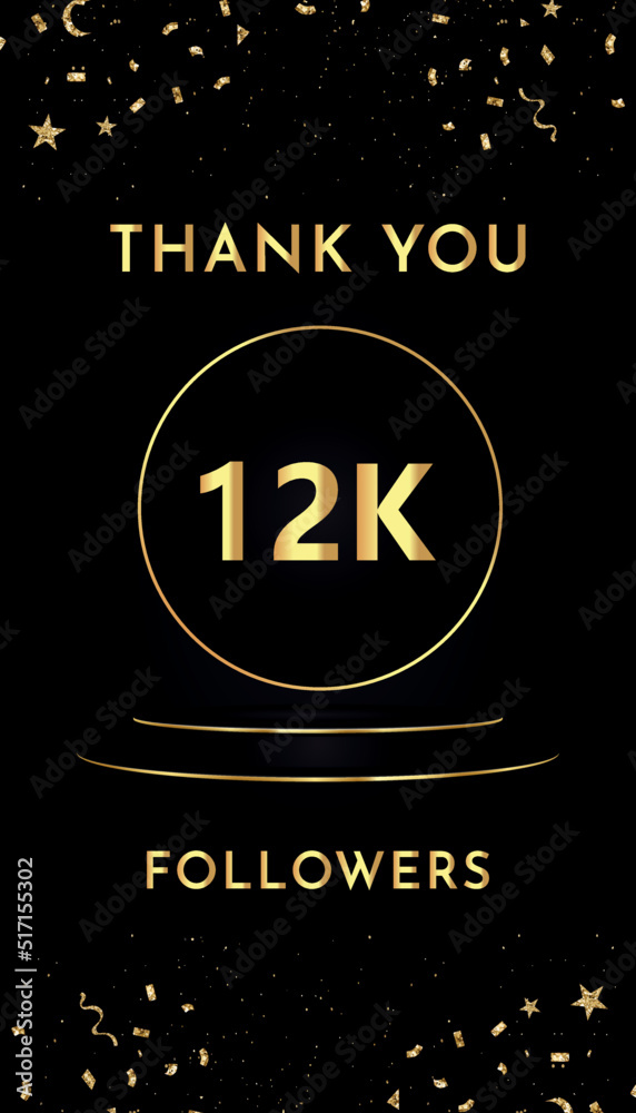 Thank you 12k or 12 thousand followers with gold confetti and black and ...