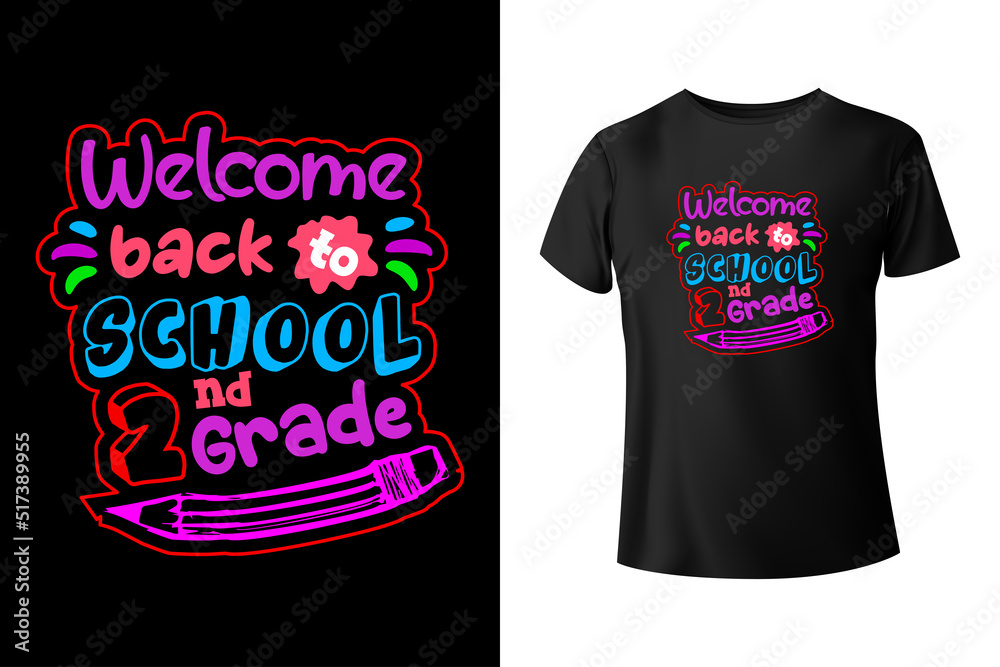 Welcome back to school - 2nd grade - t-shirt design template Stock ...