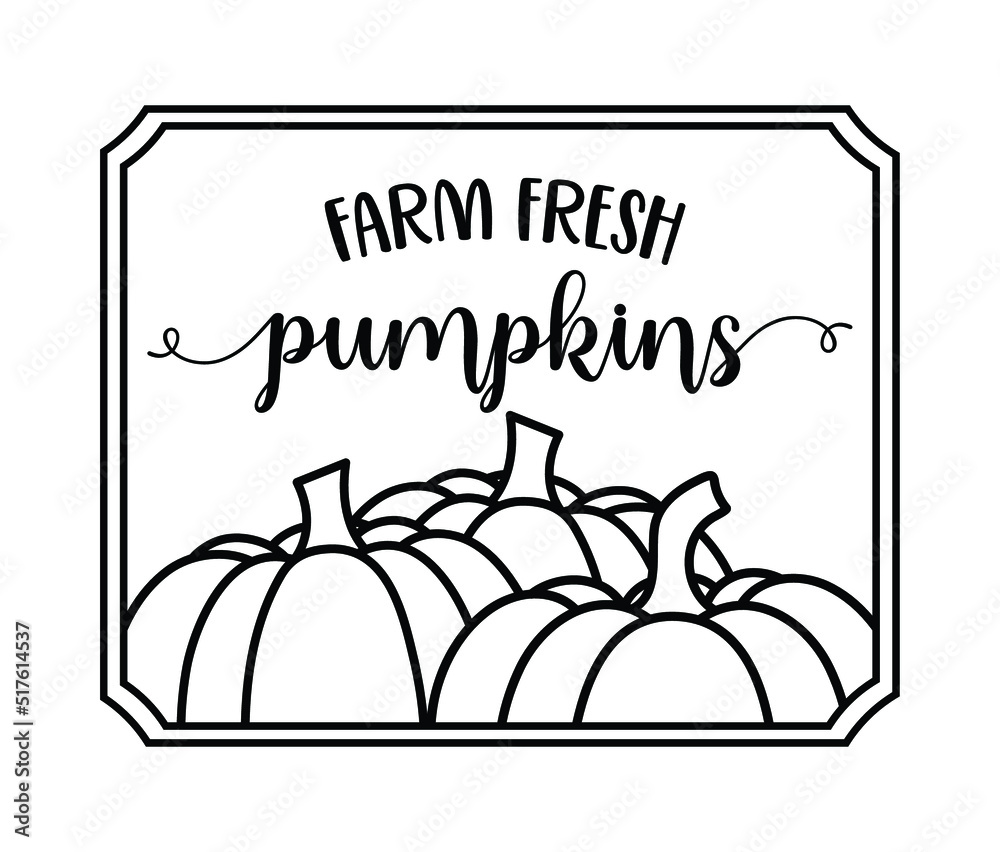 Farm Fresh Pumpkins SVG, Farmhouse Printable Sign Stock Vector | Adobe ...