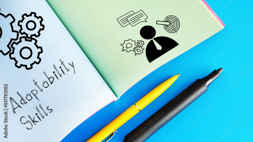 Adaptability Skills are shown using the text Stock Photo | Adobe Stock