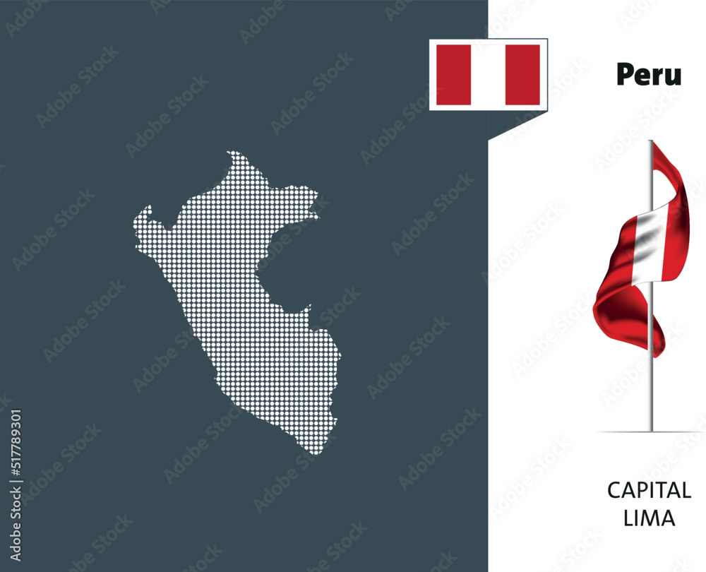 Flag of Peru on white background. Dotted map of Peru with Capital name ...