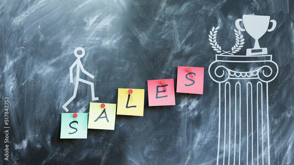 Sales make steps to success, wealth and prosperity in personal and ...