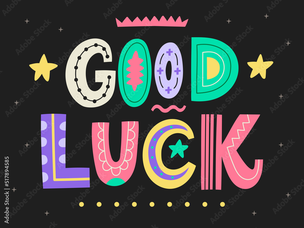 Good Luck lettering cute poster or greeting card. Colorful letters ...