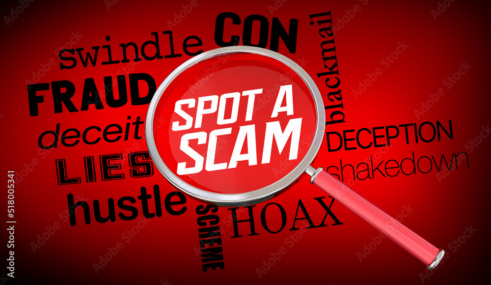 Spot a Scam Magnifying Glass Investigate Stop Fraud Hoax Lies 3d ...