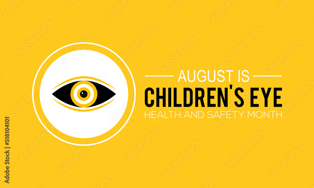 august is children's eye health and safety month awareness poster ...