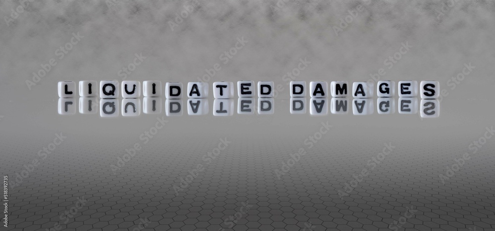 liquidated damages word or concept represented by black and white ...