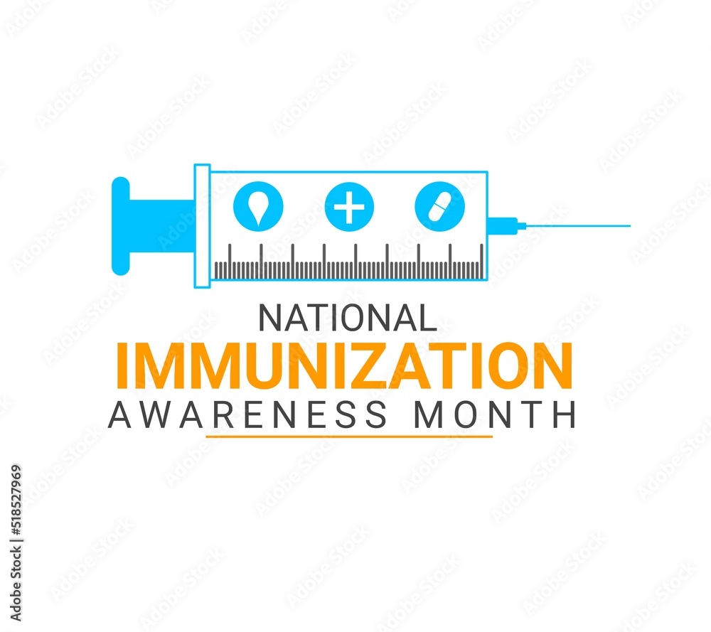 August is national Immunization awareness month. USA Celebrates ... August is national Immunization awareness month. USA Celebrates ...