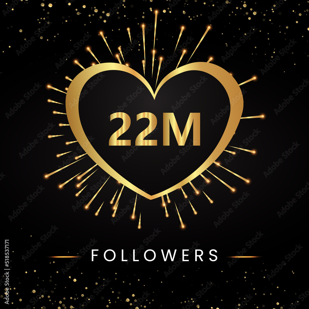 Thank you 22M or 22 million followers with gold heart, fireworks and ...