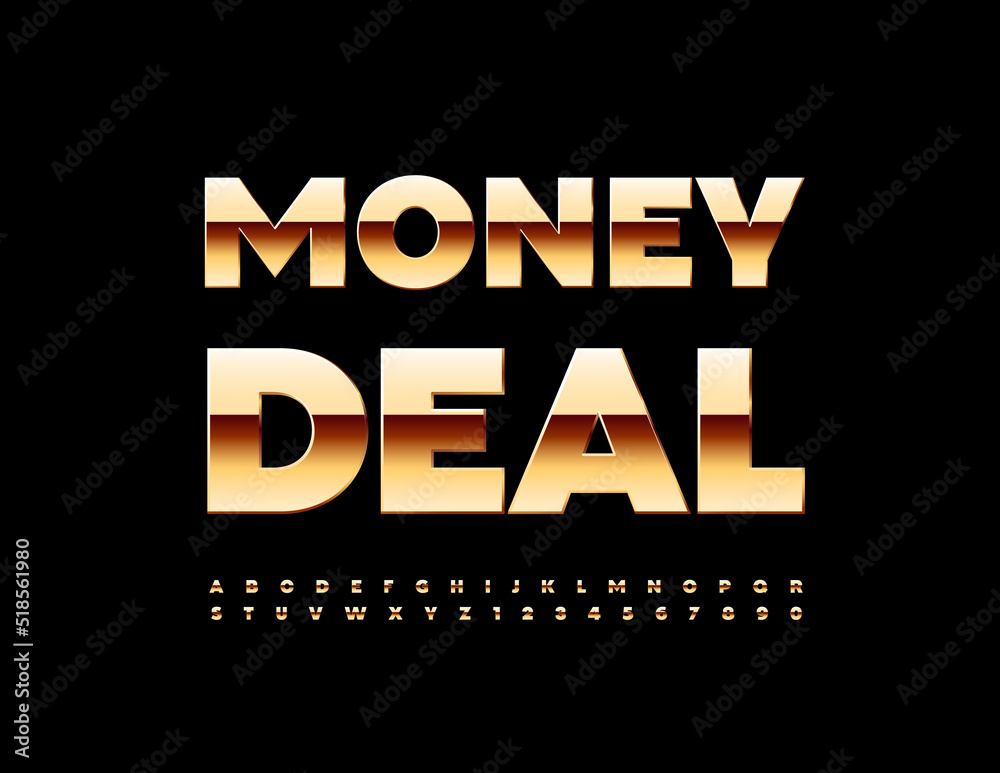 Vector business sign Money Deal. Chic Golden Font. Artistic Alphabet ...