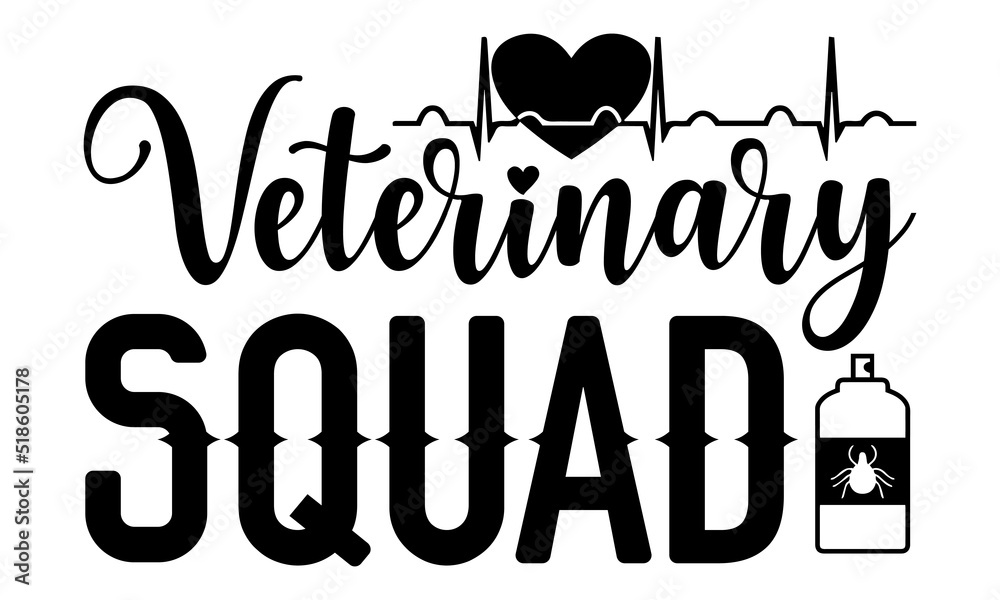 Veterinary squad- veterinarian T-shirt Design, lettering poster quotes ...