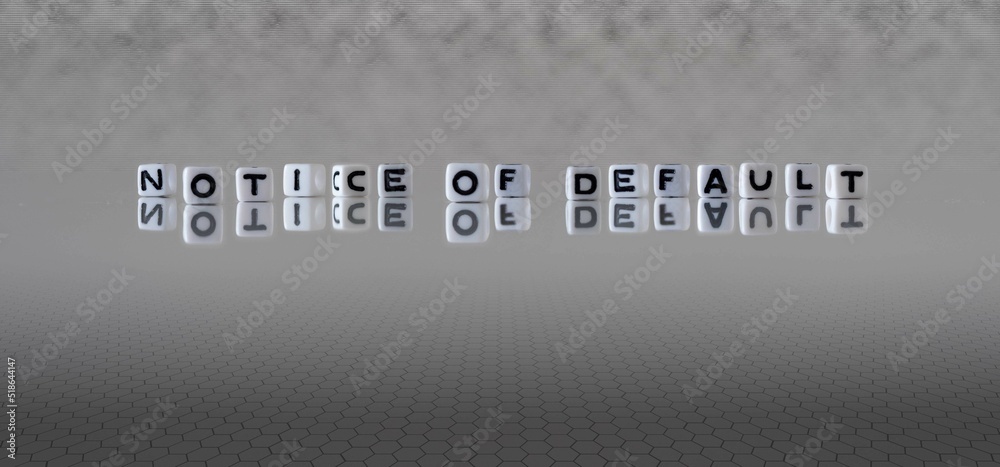 notice of default word or concept represented by black and white letter ...